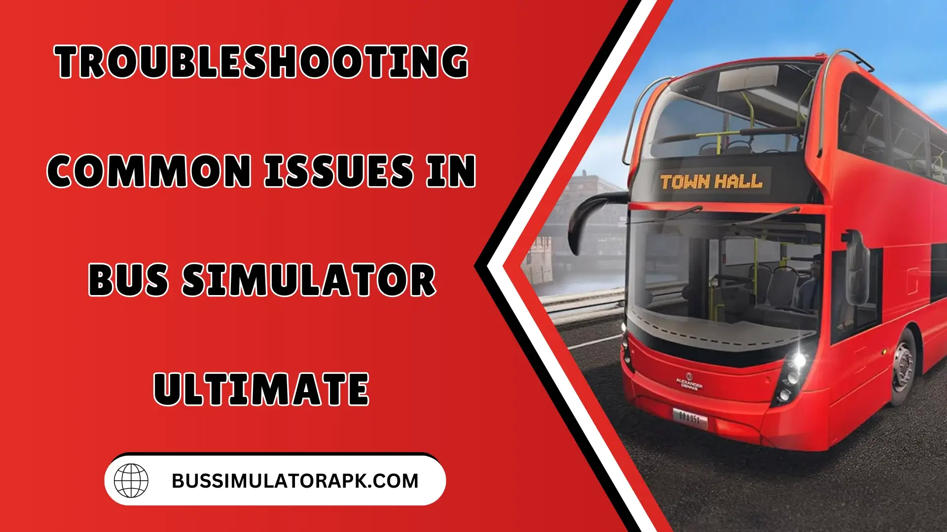 Troubleshooting Common Issues in Bus Simulator Ultimate